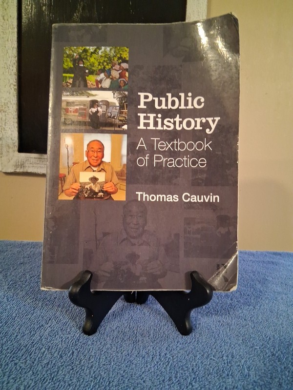 Public History: A Textbook of Practice by Cauvin - ELEVEN