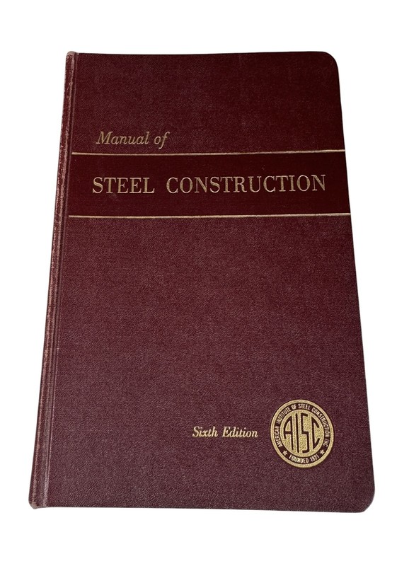 AISC Manual of Steel Construction Sixth Edition 1963 Hardcover Textbook ...